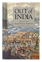 Out of India: Selected Stories by Ruth Prawer Jhabvala