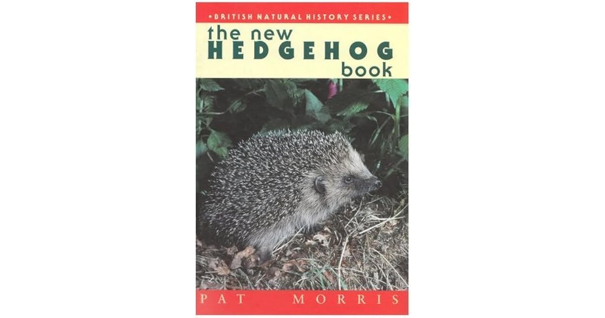 The New Hedgehog Book by Pat Morris