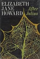 After Julius by Elizabeth Jane Howard