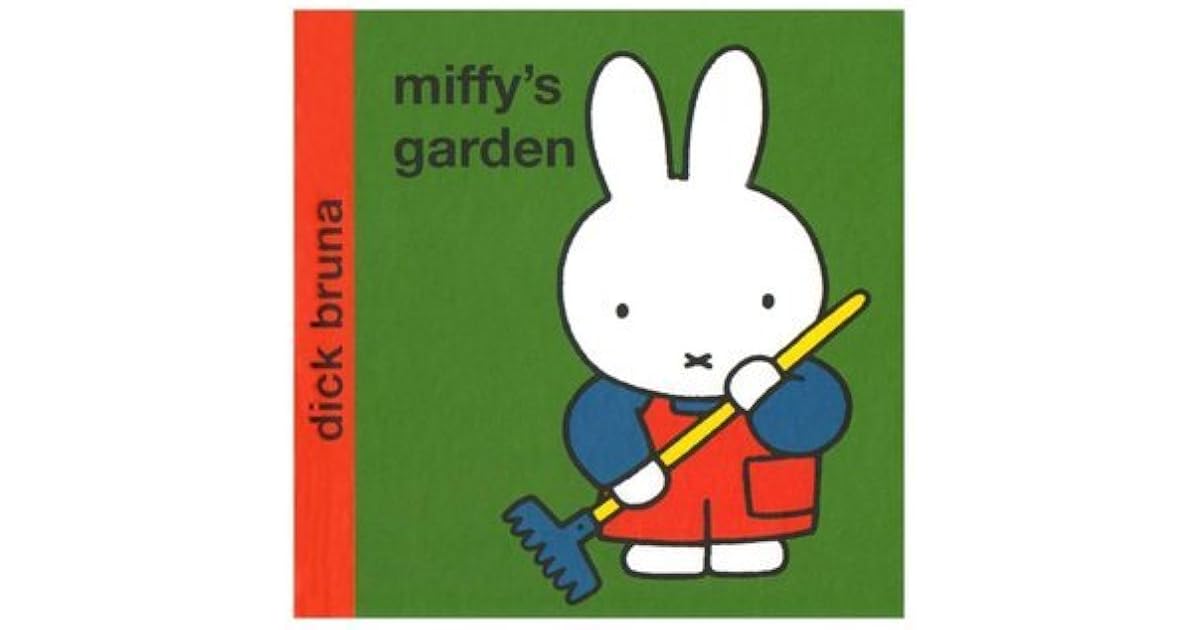 Miffy's Garden by Dick Bruna