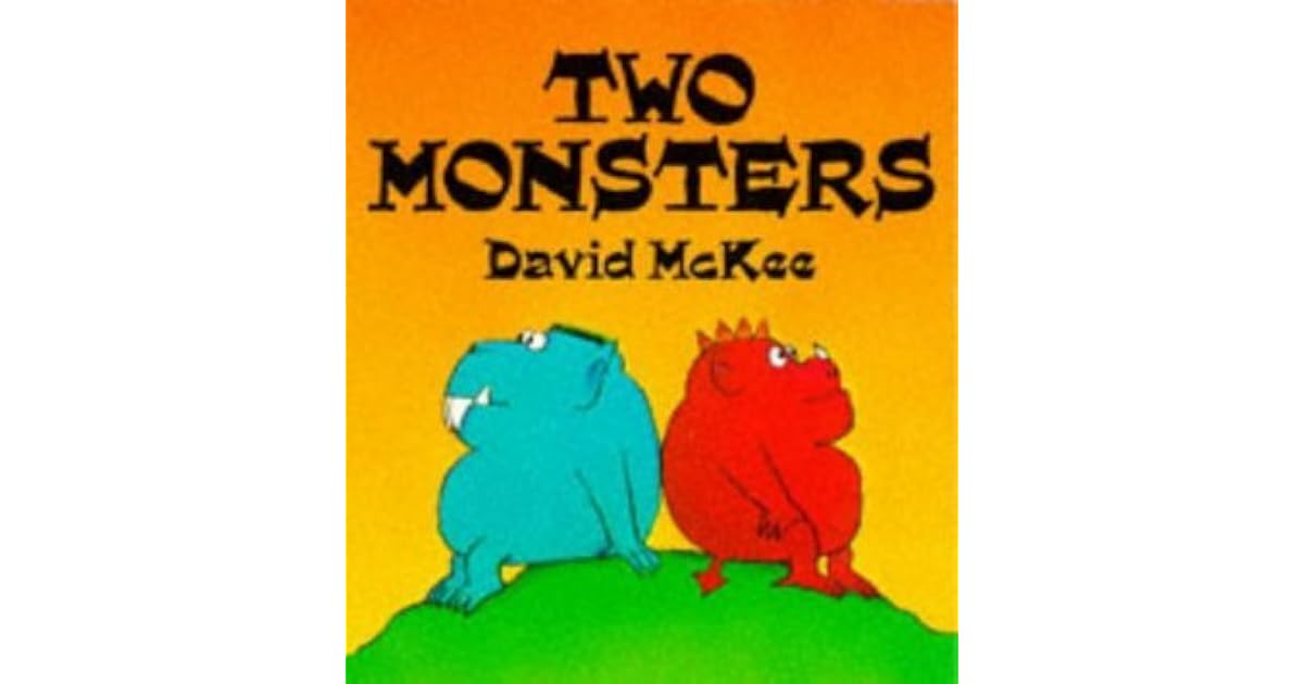 Two Monsters by David McKee