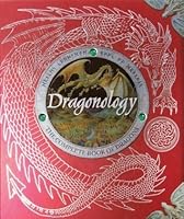 Dragonology (Ologies, #1) by Dugald A. Steer