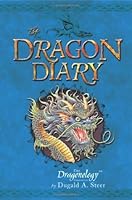 The Dragon Diary (Dragonology Chronicles, #2) by Dugald A. Steer