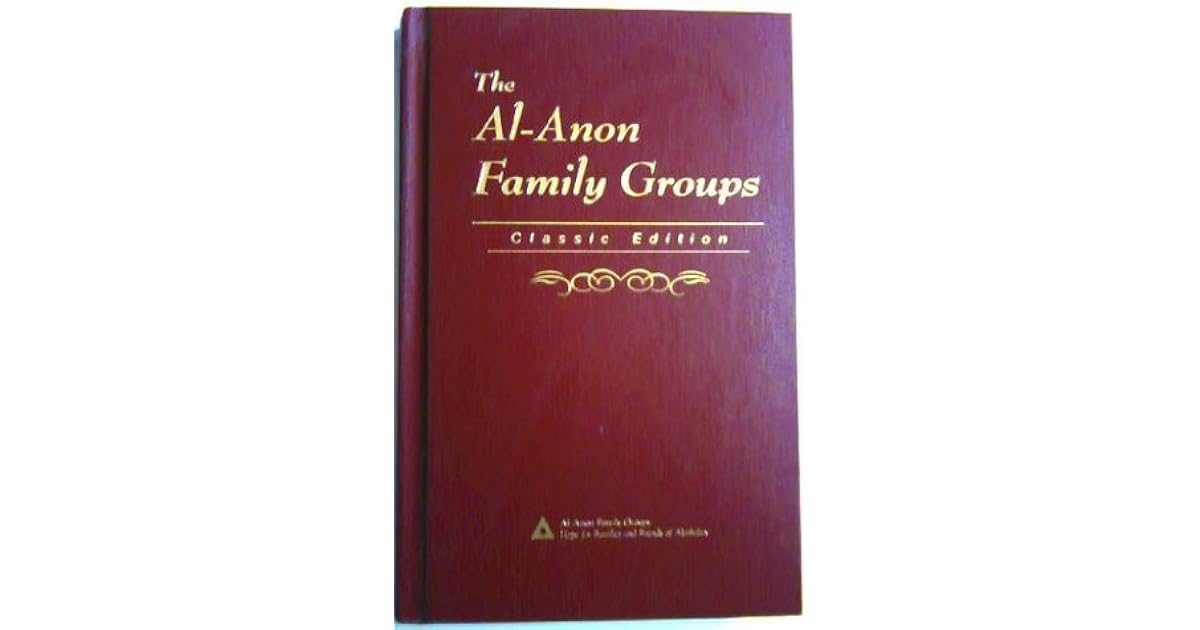 Al-Anon Family Groups: by Al-Anon Family Groups