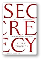 Secrecy by Rupert Thomson