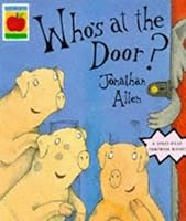 Who's at the Door? A Split-Page Surprise Book by Jonathan Allen