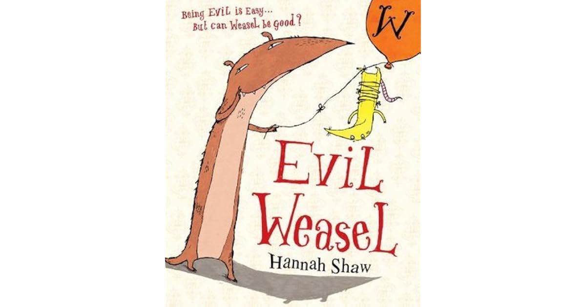 Evil Weasel by Hannah Shaw