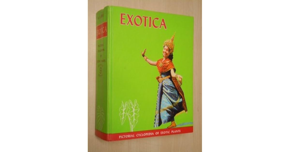 Exotica, series 3: Pictorial cyclopedia of exotic plants from tropical ...