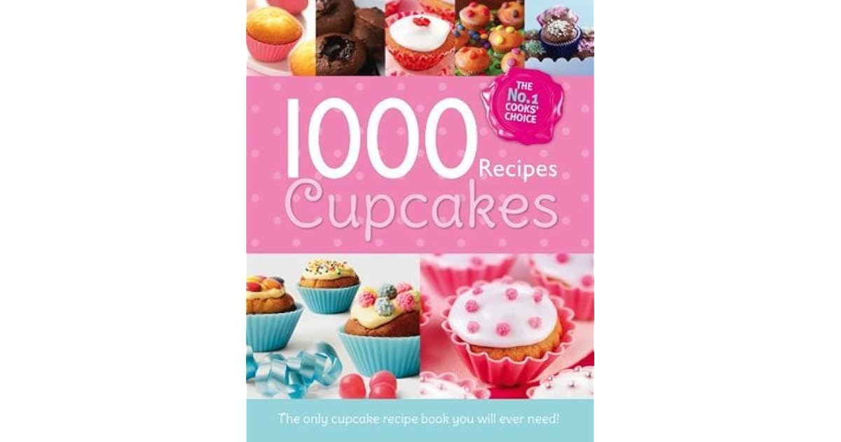 Cupcake Heaven (1000 Recipes - Igloo Books Ltd) by Igloo Books