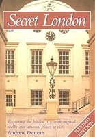 Secret London: Exploring the Hidden City, with Original Walks and ...