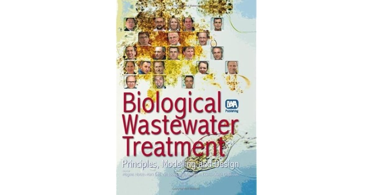 Biological Wastewater Treatment: Principles, Modeling, And Design by ...