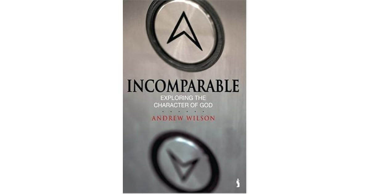 Incomparable by Andrew Wilson