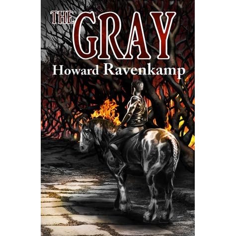 The Gray by Howard Ravenkamp — Reviews, Discussion, Bookclubs, Lists