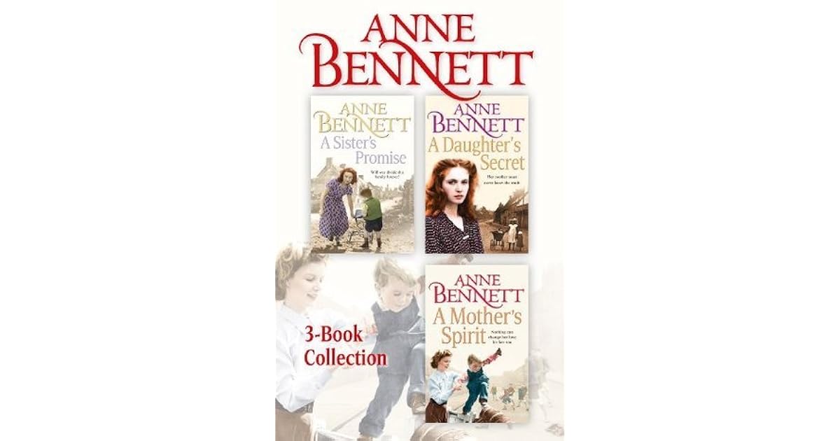 Anne Bennett 3-Book Collection: A Sister's Promise, A Daughter's Secret ...