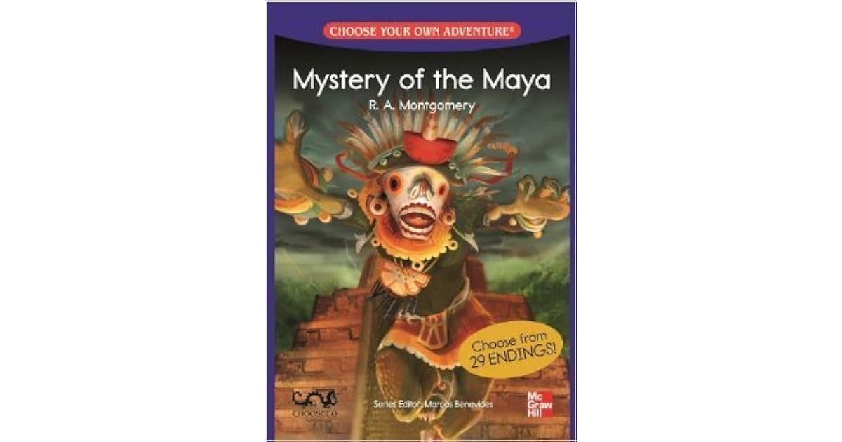 Mystery of the Maya by R.A. Montgomery