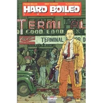 Hard Boiled by Frank Miller — Reviews, Discussion, Bookclubs, Lists