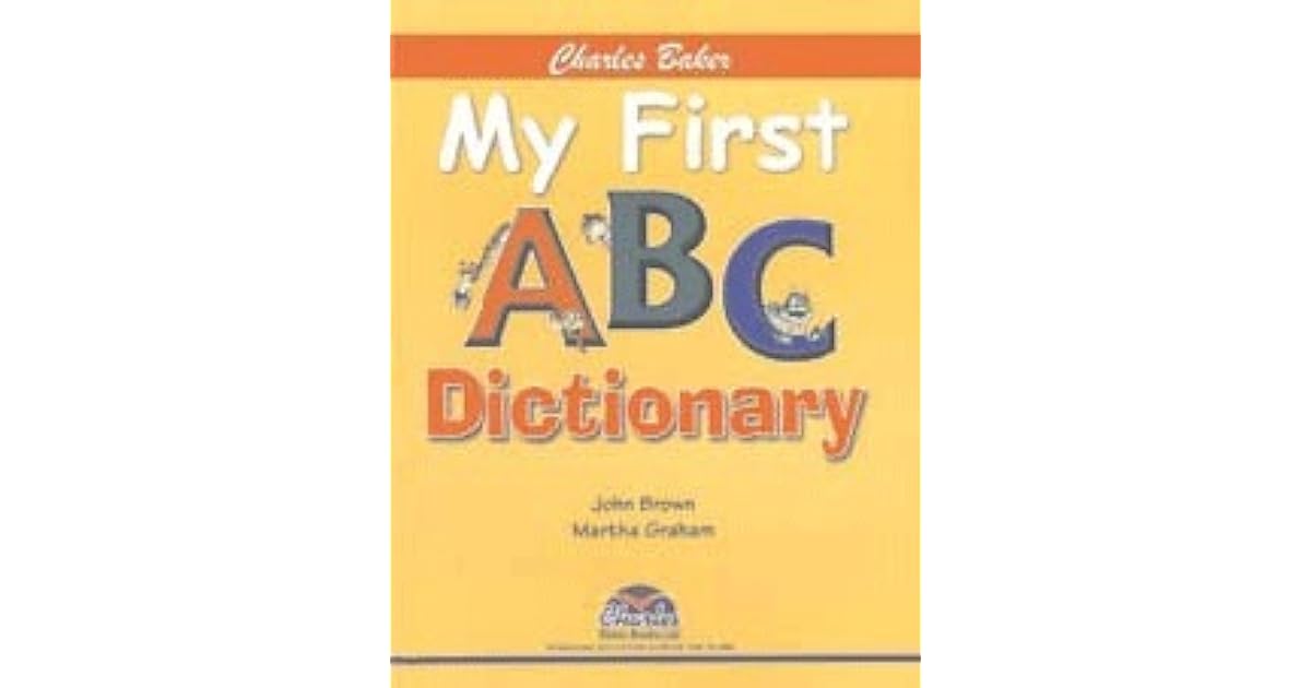My First ABC Dictionary by John Brown