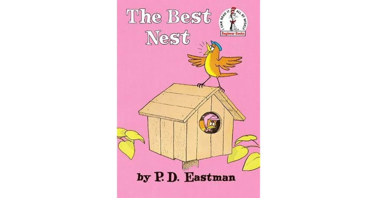The Best Nest (Beginner Books(R)) by P.D. Eastman