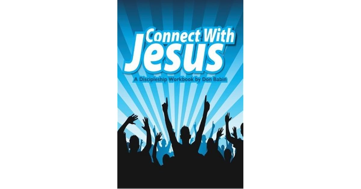 Connect With Jesus by Don Babin