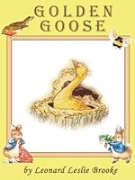 The Golden Goose Book by L. Leslie Brooke