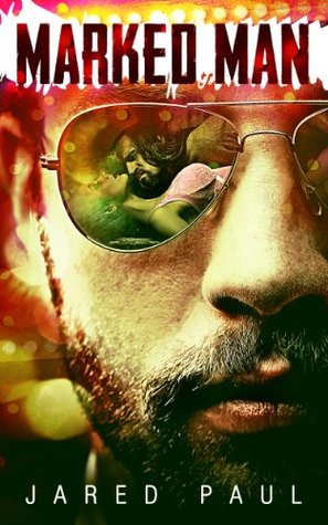 Marked Man by Jared Paul