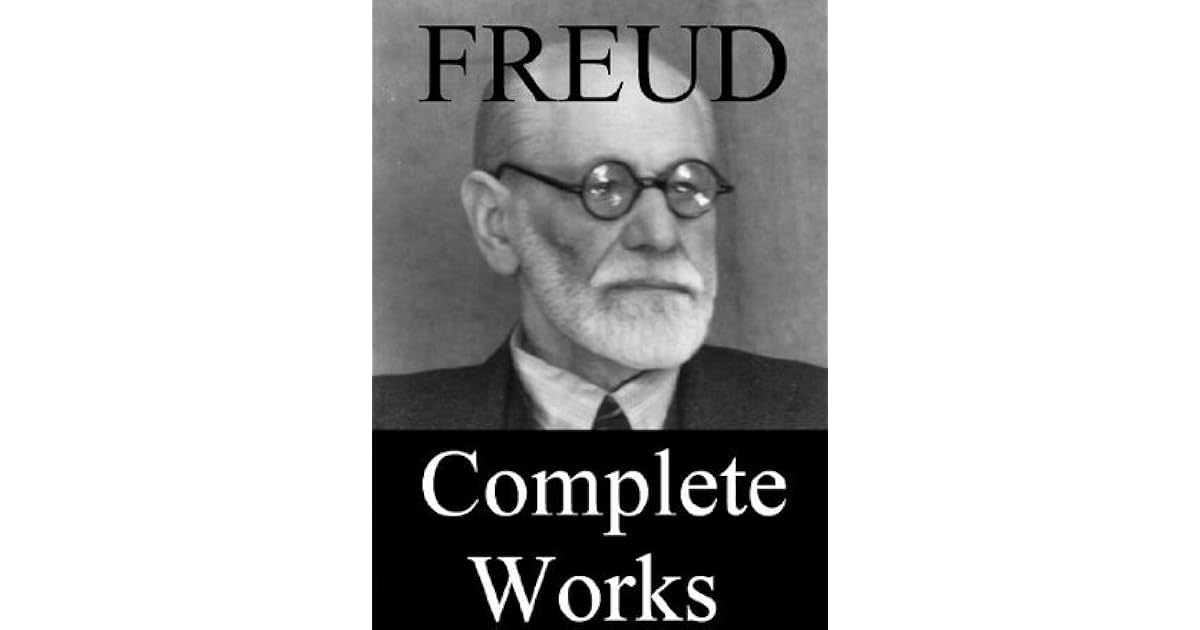 Complete Works by Sigmund Freud