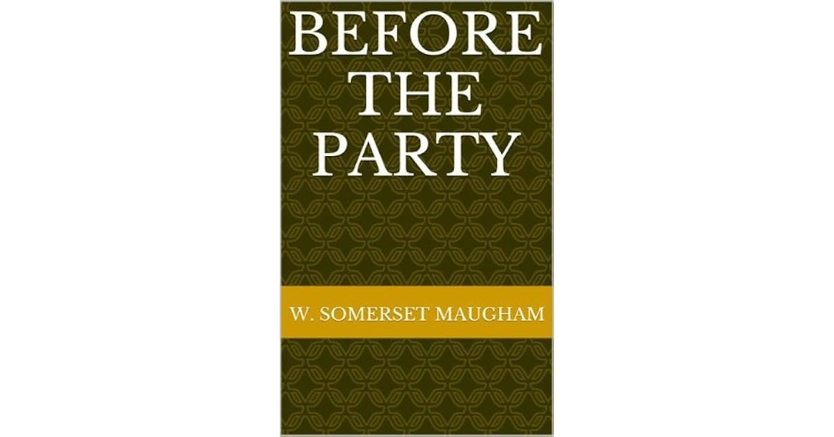 Before the Party by W. Somerset Maugham