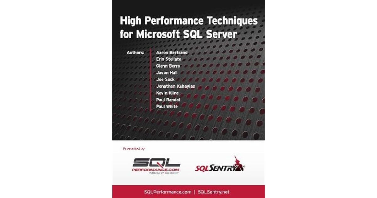 High Performance Techniques for Microsoft SQL Server by Aaron Bertrand