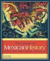The Course of Mexican History by Michael C. Meyer