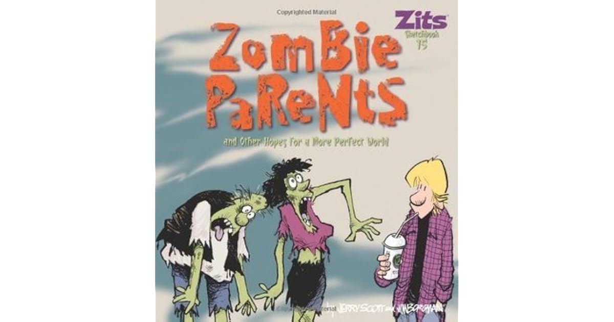Zombie Parents (Zits Sketchbook, #15) by Jerry Scott