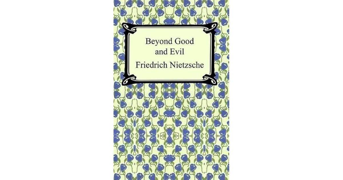 Beyond Good and Evil [with Biographical Introduction] by Friedrich ...