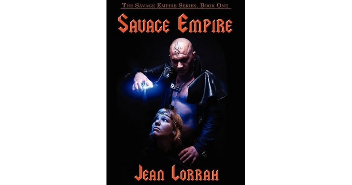 Savage Empire (The Savage Empire Series) by Jean Lorrah