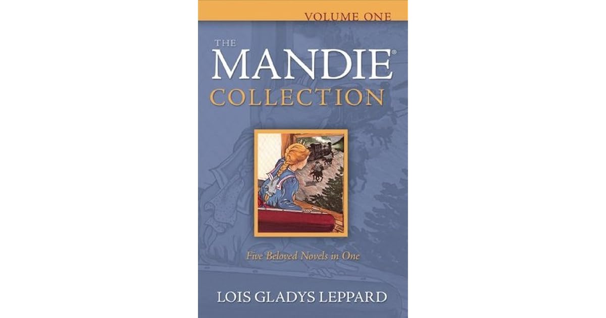 The Mandie Collection, Volume 1 by Lois Gladys Leppard