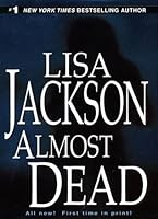 Almost Dead (The Cahills #2) by Lisa Jackson