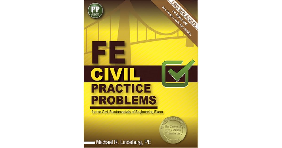 FE Civil Practice Problems by Michael R. Lindeburg