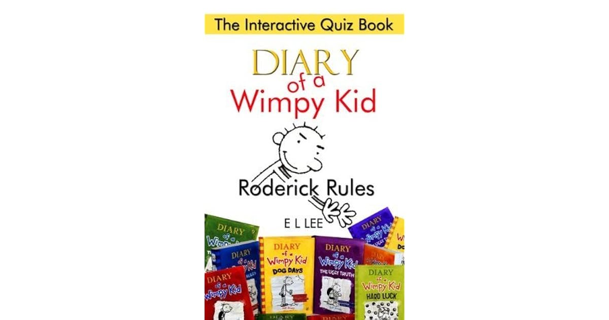 Diary of a Wimpy Kid Roderick Rules The Interactive Quiz Book by E.L. Lee