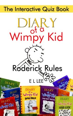 Diary of a Wimpy Kid Roderick Rules The Interactive Quiz Book by E.L. Lee