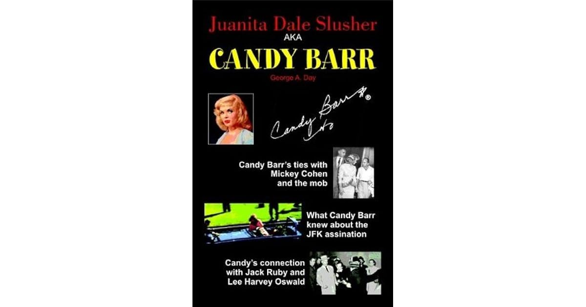 Candy Barr, Alias Juanita Dale Slusher by George A. Day