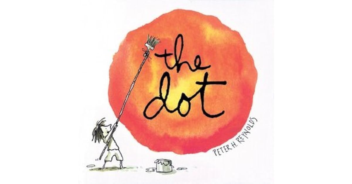 The Dot by Peter H. Reynolds