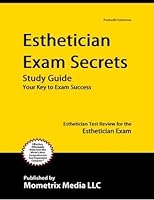 Esthetician Exam Secrets Study Guide: Esthetician Test Review for the ...