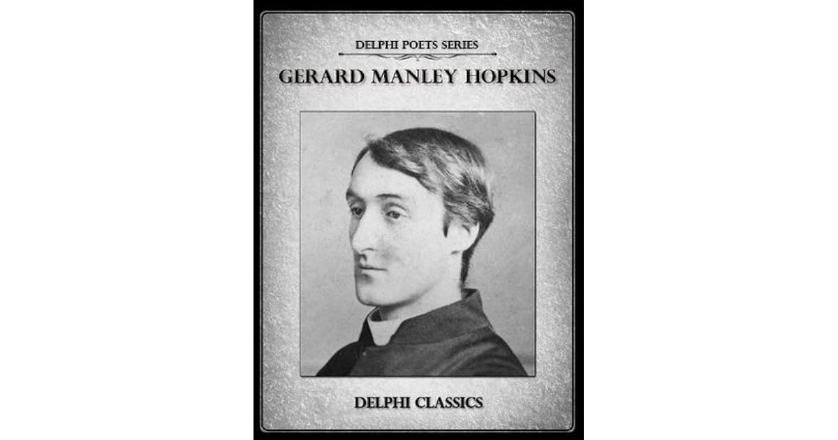 Delphi Complete Works of Gerard Manley Hopkins by Gerard Manley Hopkins