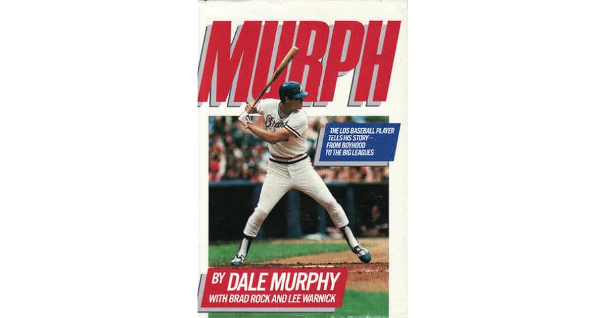 Murph by Dale Murphy