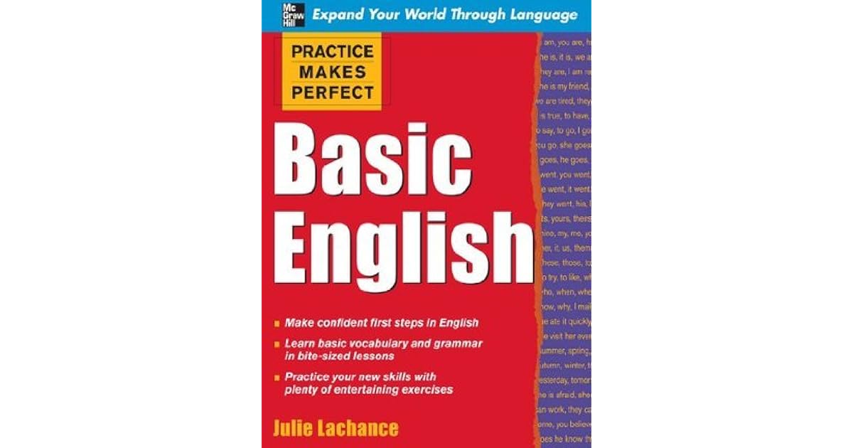 Practice Makes Perfect Basic English By Julie Lachance Practice Makes Perfect Basic English By Julie Lachance