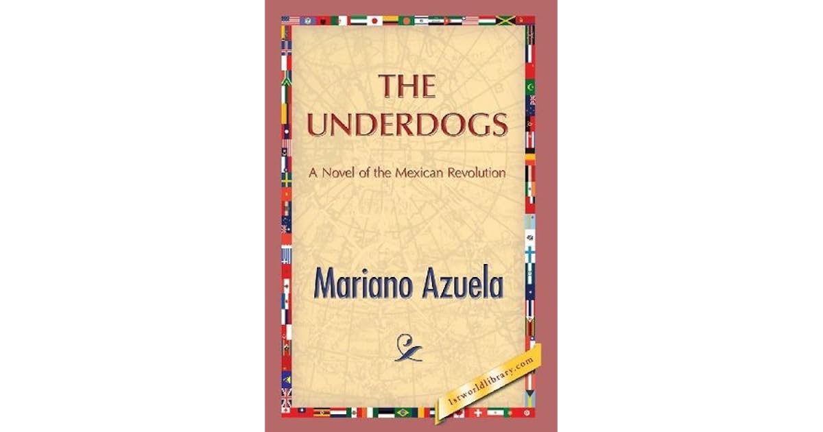 The Underdogs by Mariano Azuela