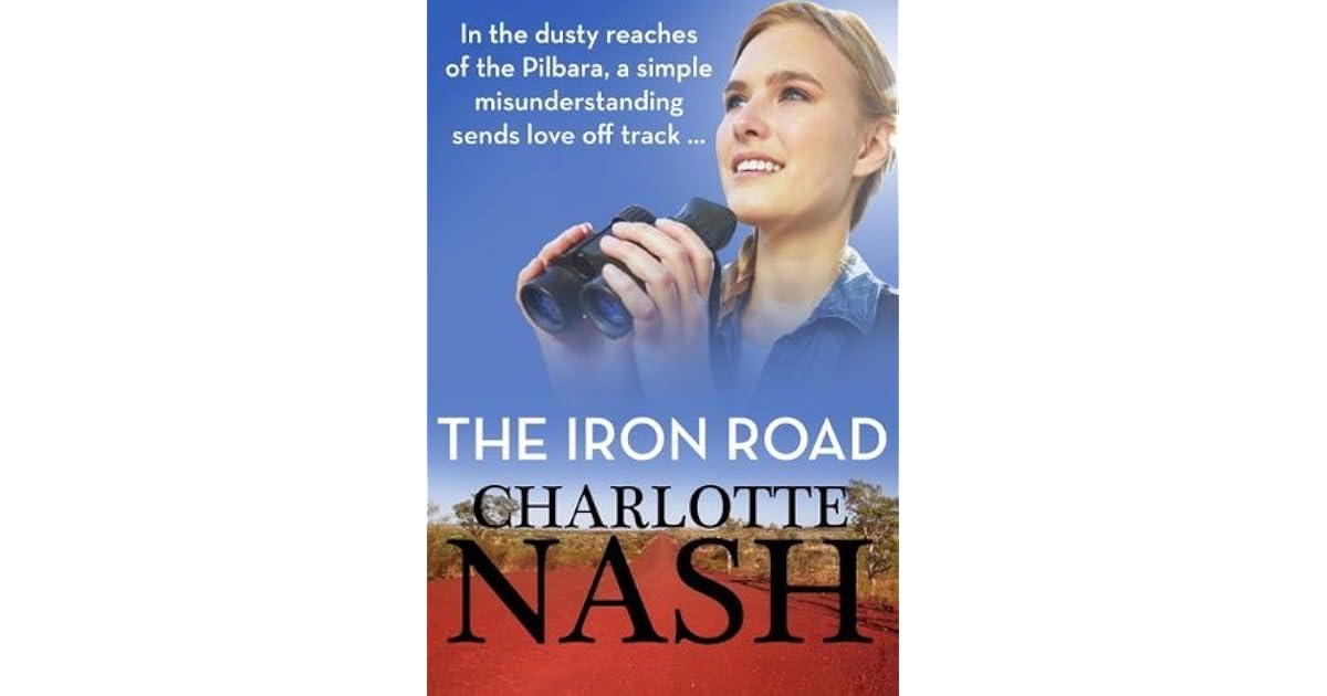 The Iron Road by Charlotte Nash