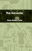 The Harvester by Gene Stratton-Porter