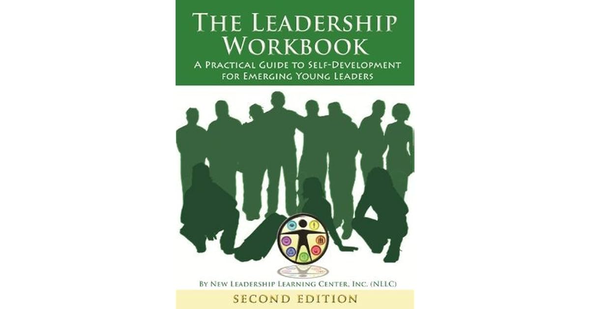 The Leadership Workbook: A Practical Guide to Self-Development for ...