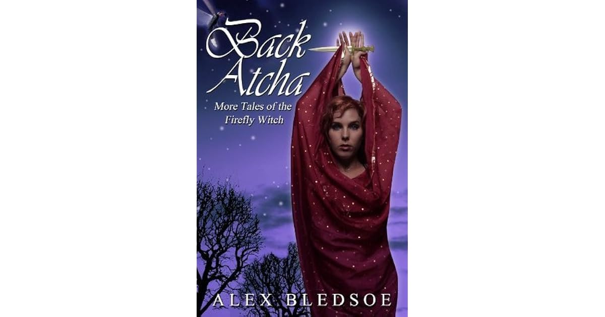 Back Atcha by Alex Bledsoe