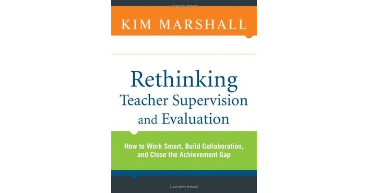 Rethinking Teacher Supervision and Evaluation: How to Work Smart, Build ...