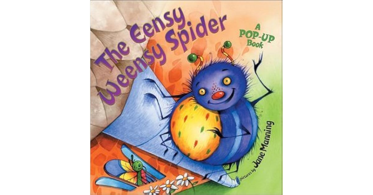 The Eensy Weensy Spider: A Pop-Up Book by Jane K. Manning